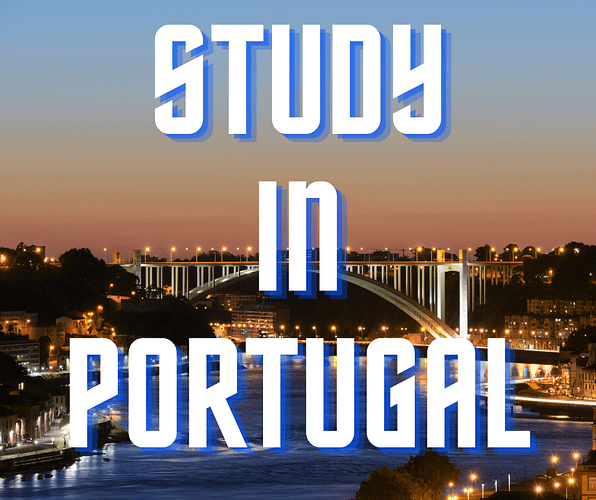 Explore the Benefits of Higher Study In Portugal - A Guide for ...
